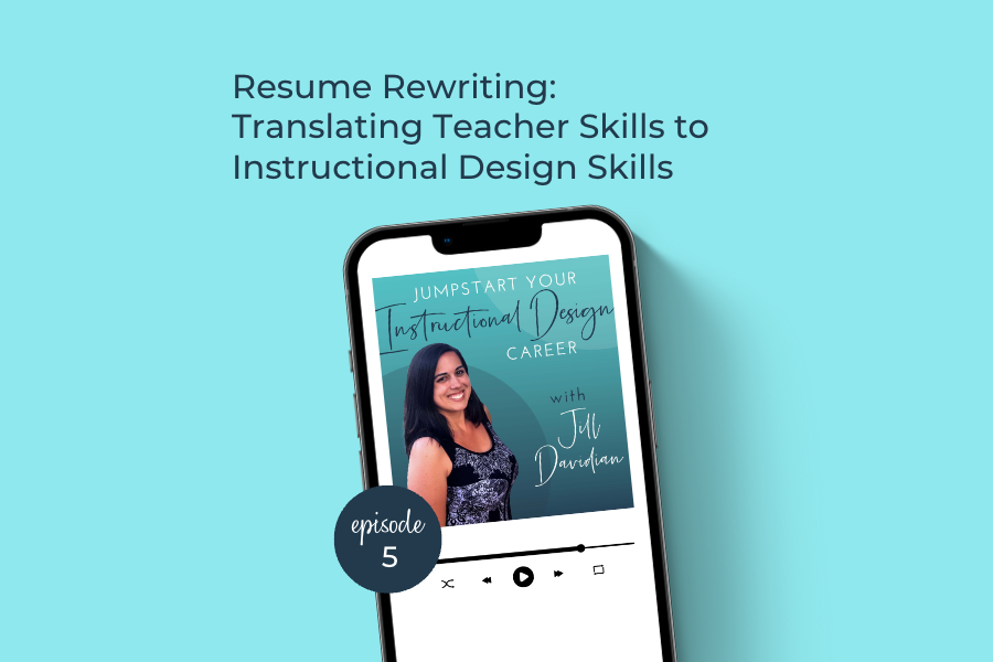 Resume Rewriting: Translating Teacher Skills to Instructional Design ...