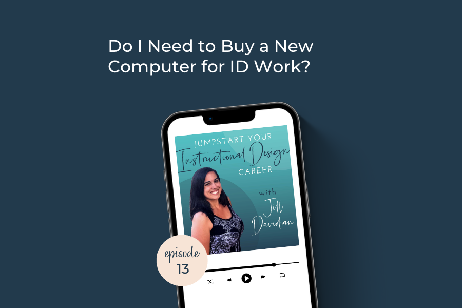 Do I Need to Buy a New Computer for ID Work? - Learning Strategy & Design