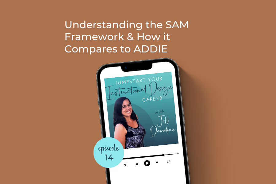 Understanding the SAM Framework & How It Compares to ADDIE - Learning ...